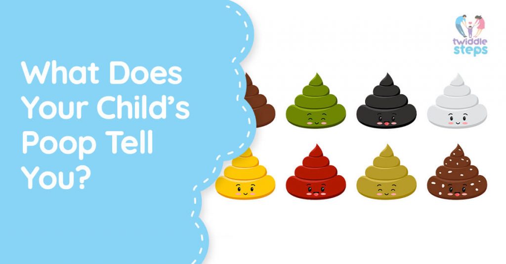 What Does Your Child’s Poop Tell You? - Twiddle Steps